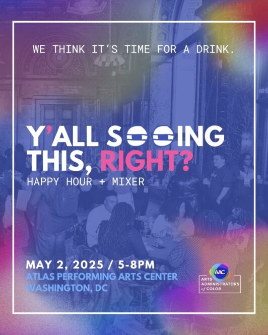 Arts Administrators of Color Happy Hour & Mixer | Atlas Performing Arts ...