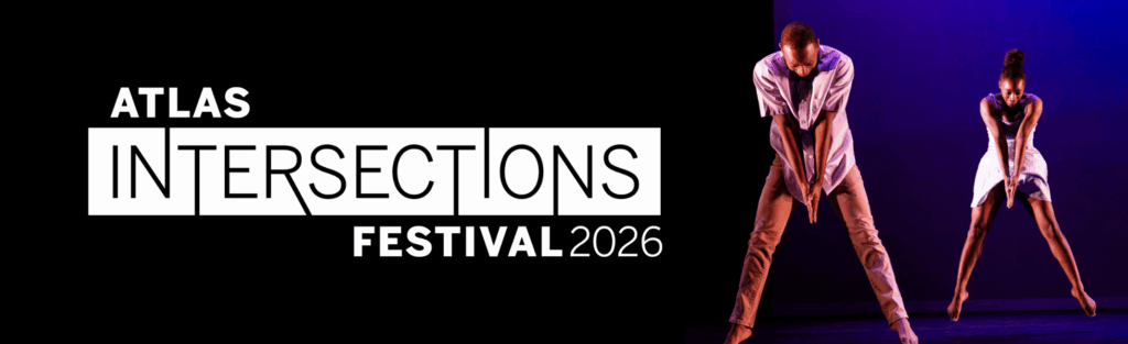 Atlas INTERSECTIONS Festival | Atlas Performing Arts Center